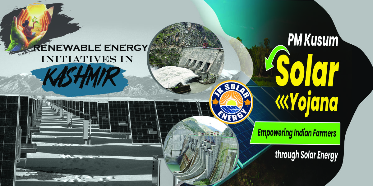 RENEWABLE ENERGY INITIATIVES IN KASHMIR – Kashmir RootStock