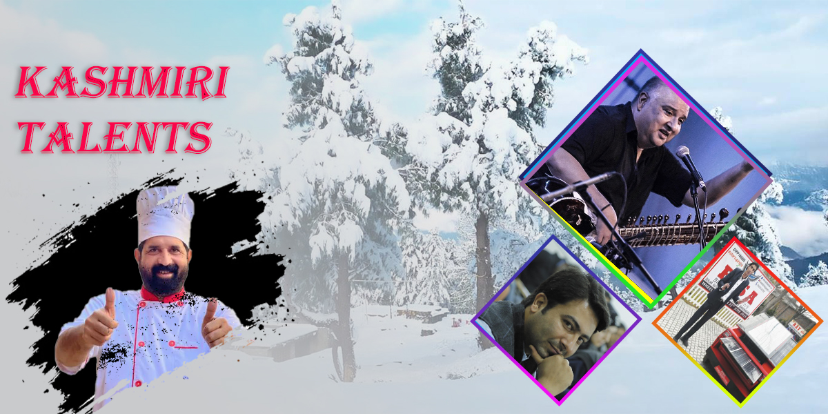 STORIES OF KASHMIRI TALENTS – Kashmir RootStock