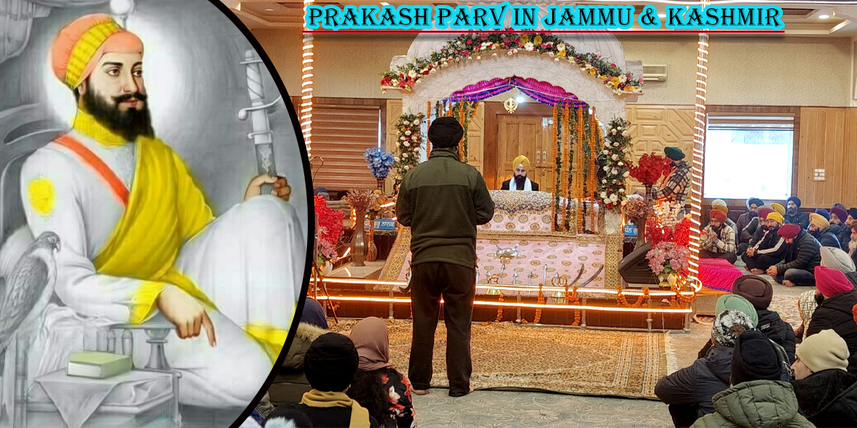 PRAKASH PARV IN JAMMU AND KASHMIR: A CELEBRATION OF UNITY – Kashmir ...